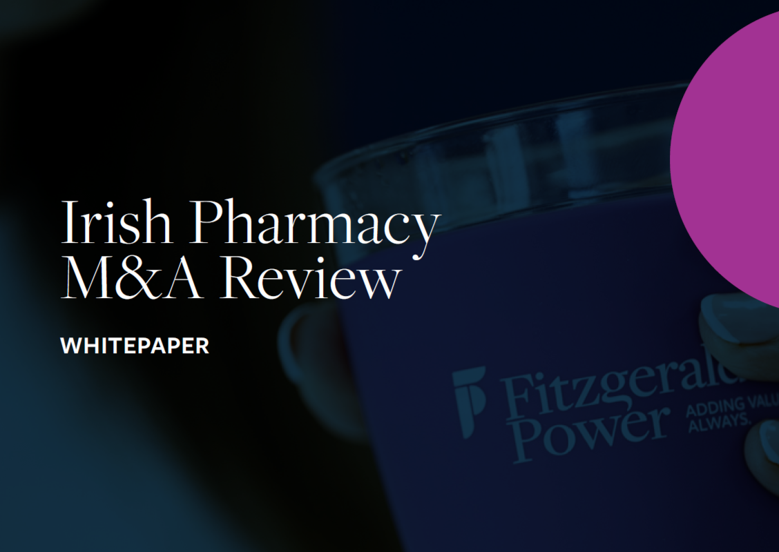 Irish Pharmacy Sector M&A Review H2 2025 - Fitzgerald Power